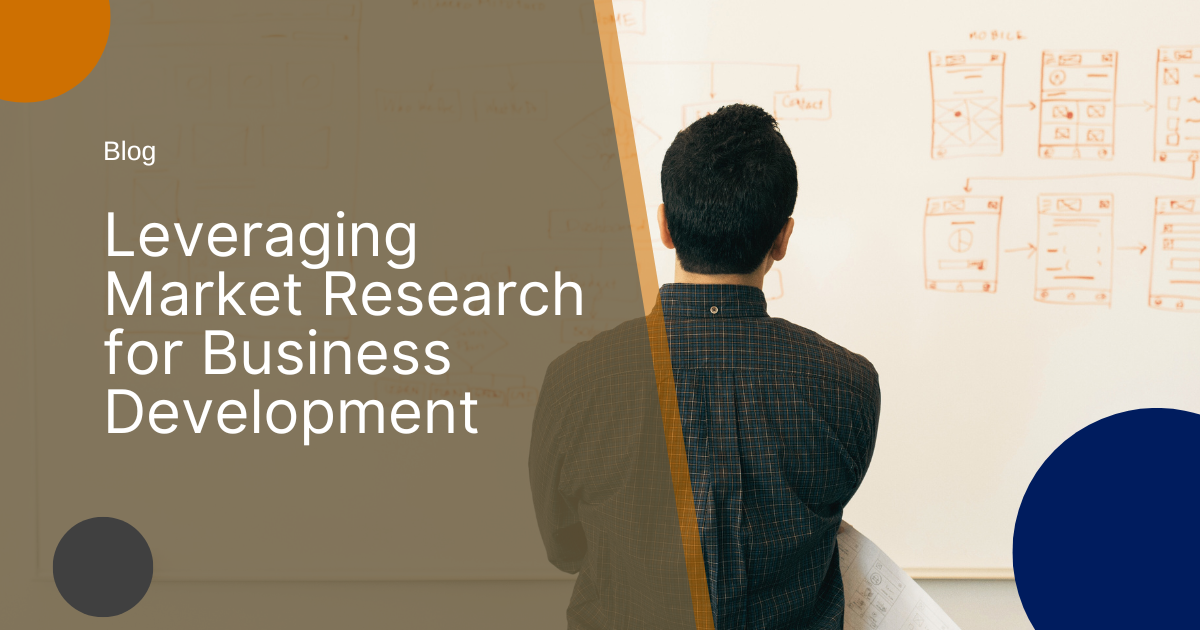 Leveraging Market Research for Business Development